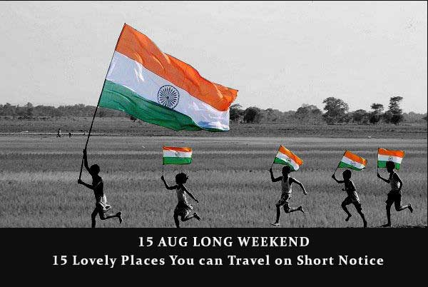 15 Places to Go on 15th Aug Long Weekend
